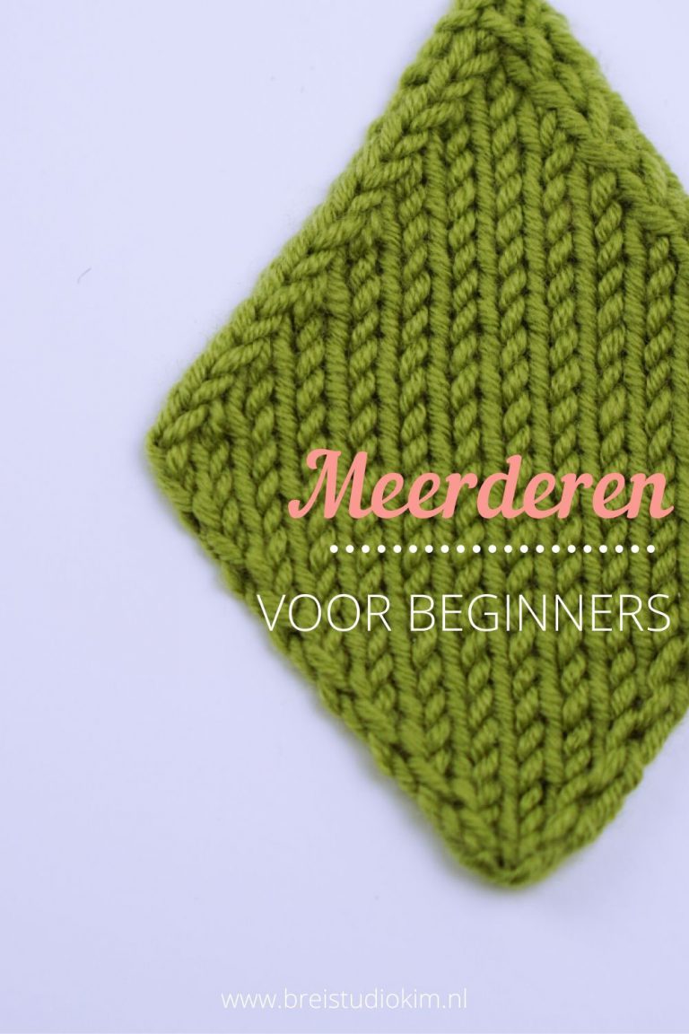 Breien - Meerderen voor beginners - Breistudio Kim